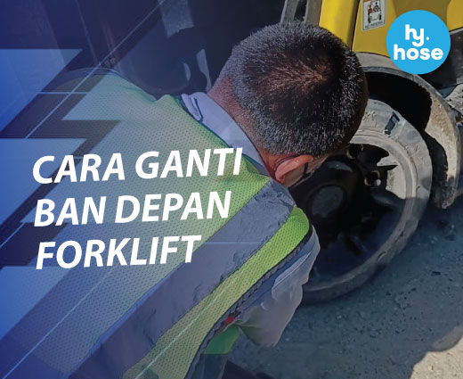Panduan Cara Ganti Ban Depan Forklift Dengan Benar